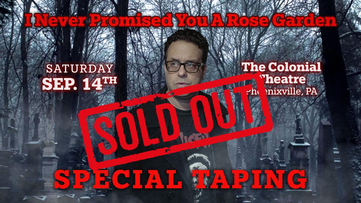 Joe DeRosa “I Never Promised You A Rose Garden” Live Taping » The ...