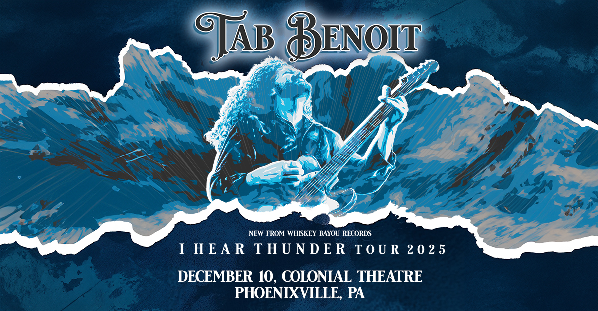 Tab Benoit I Hear Thunder Tour » The Colonial Theatre